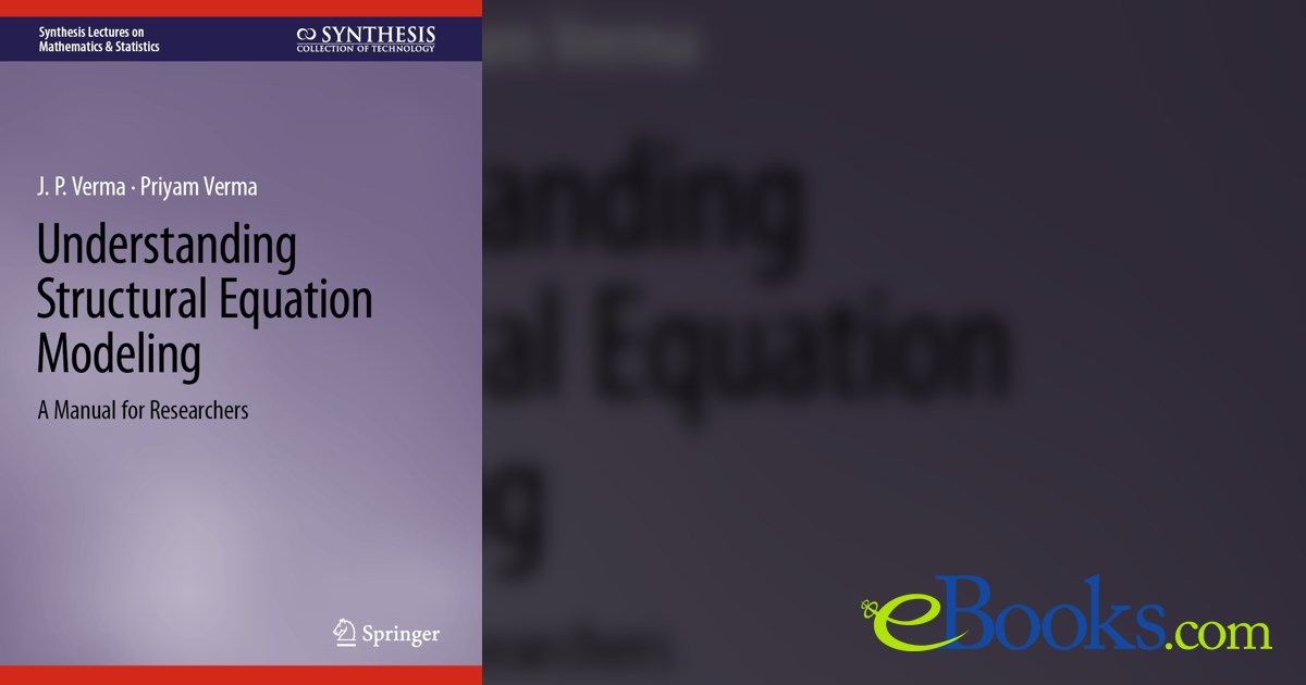 Understanding Structural Equation Modeling by J.P. Verma (ebook)