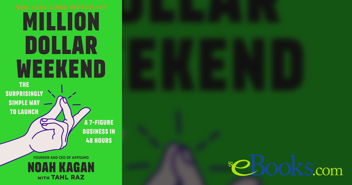 Million Dollar Weekend by Noah Kagan (ebook)
