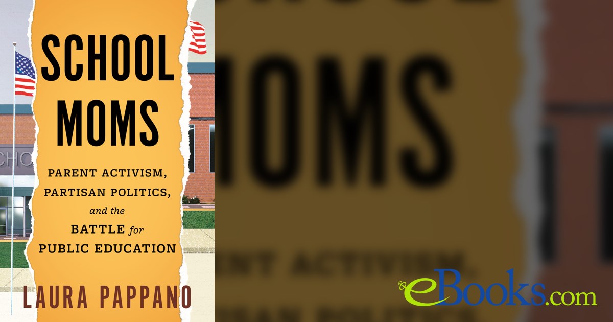 School Moms by Laura Pappano (ebook)