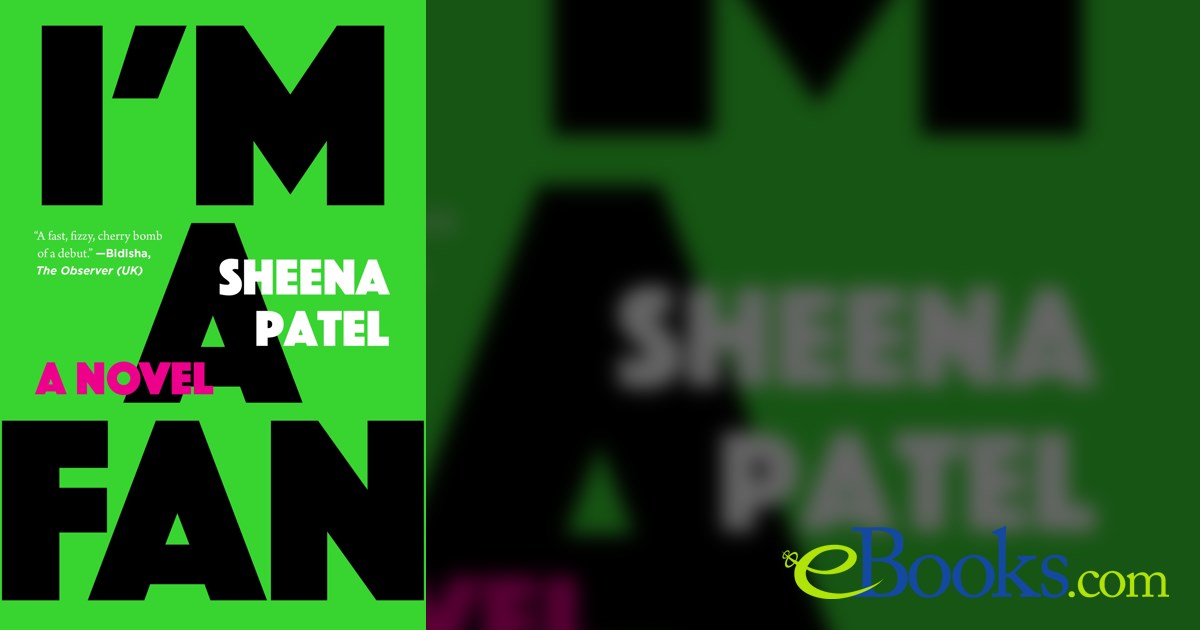I'm a Fan by Sheena Patel (ebook)