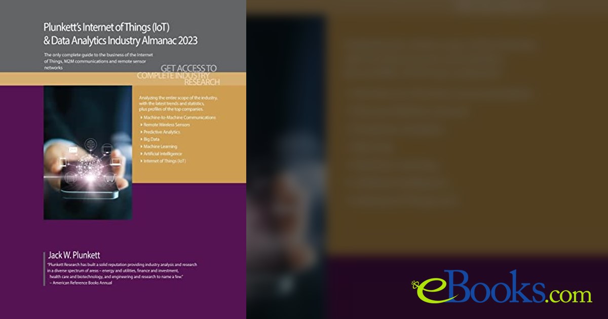 Plunkett's Internet of Things (IoT) & Data Analytics Industry Almanac 2023