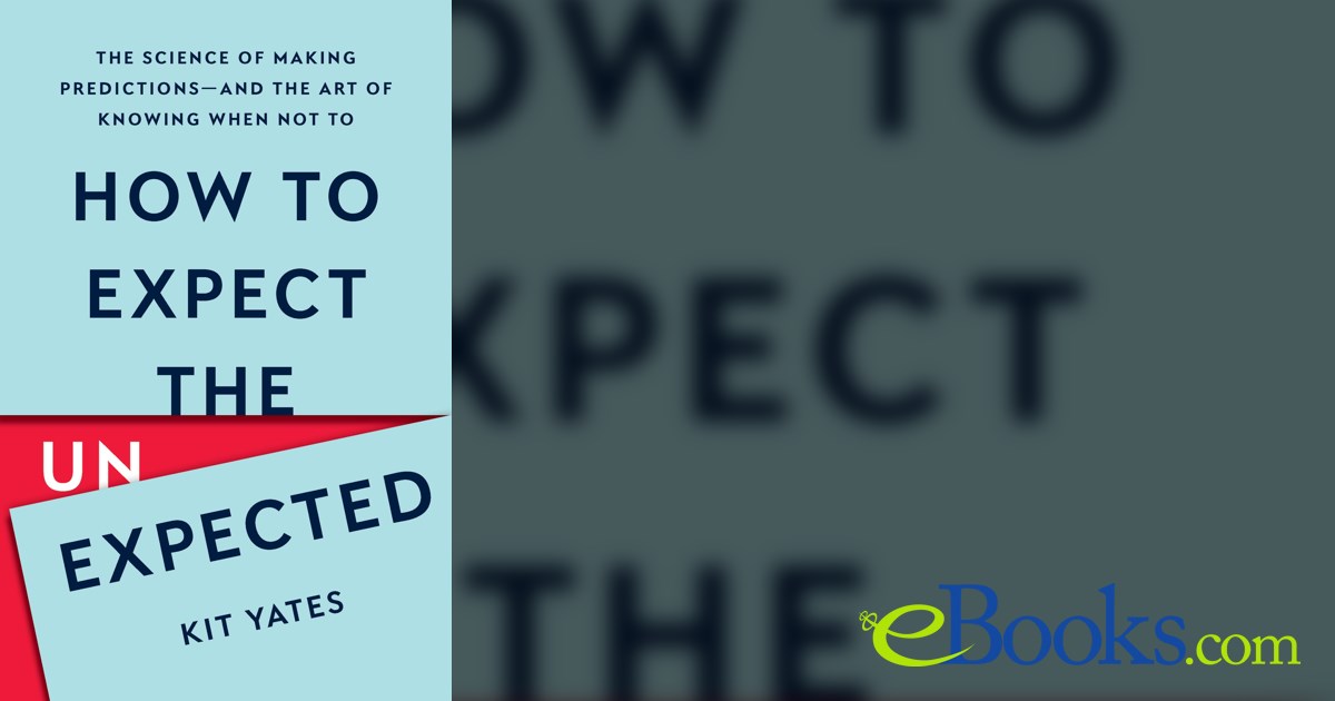 How to Expect the Unexpected by Kit Yates (ebook)