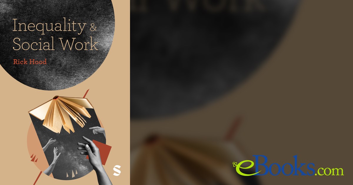 Inequality and Social Work by Rick Hood (ebook)