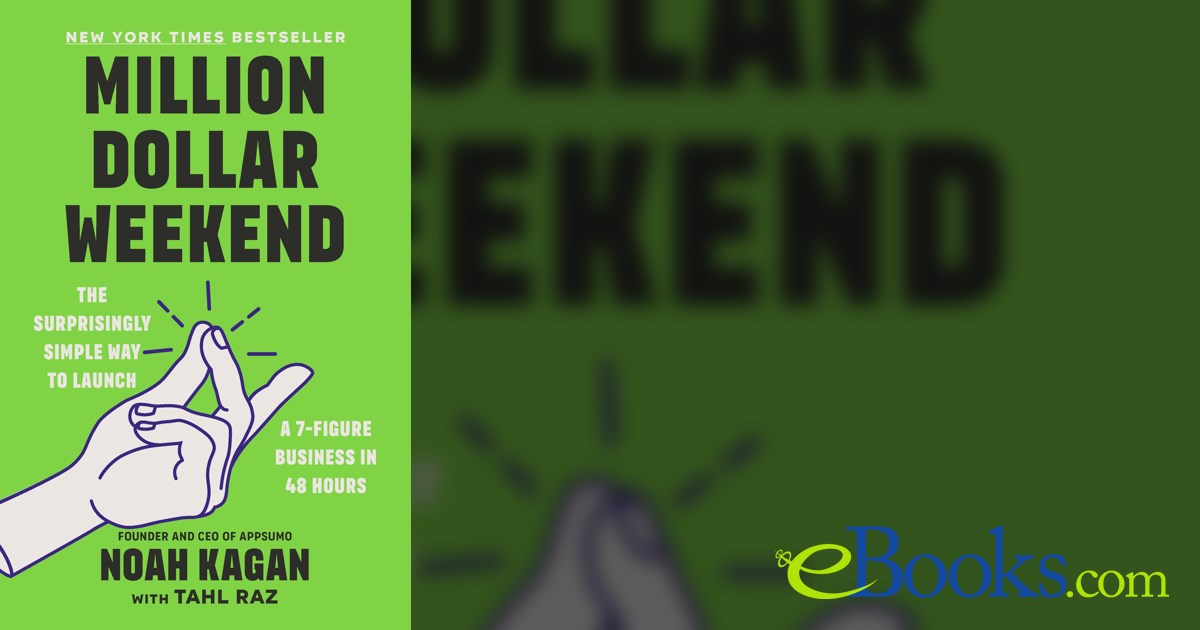 Million Dollar Weekend By Noah Kagan Ebook