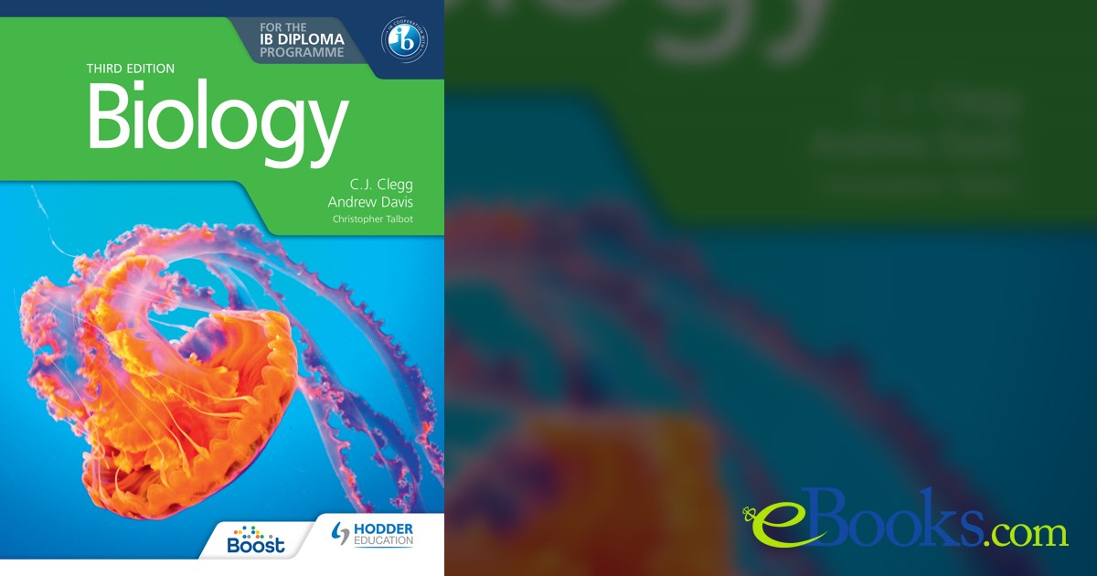 Biology for the IB Diploma Third edition by C. J. Clegg (ebook)