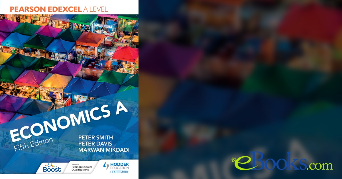 Pearson Edexcel A level Economics A Fifth Edition