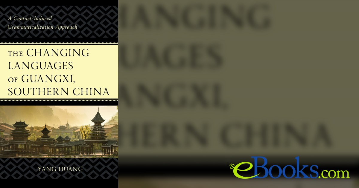 The Changing Languages of Guangxi, Southern China