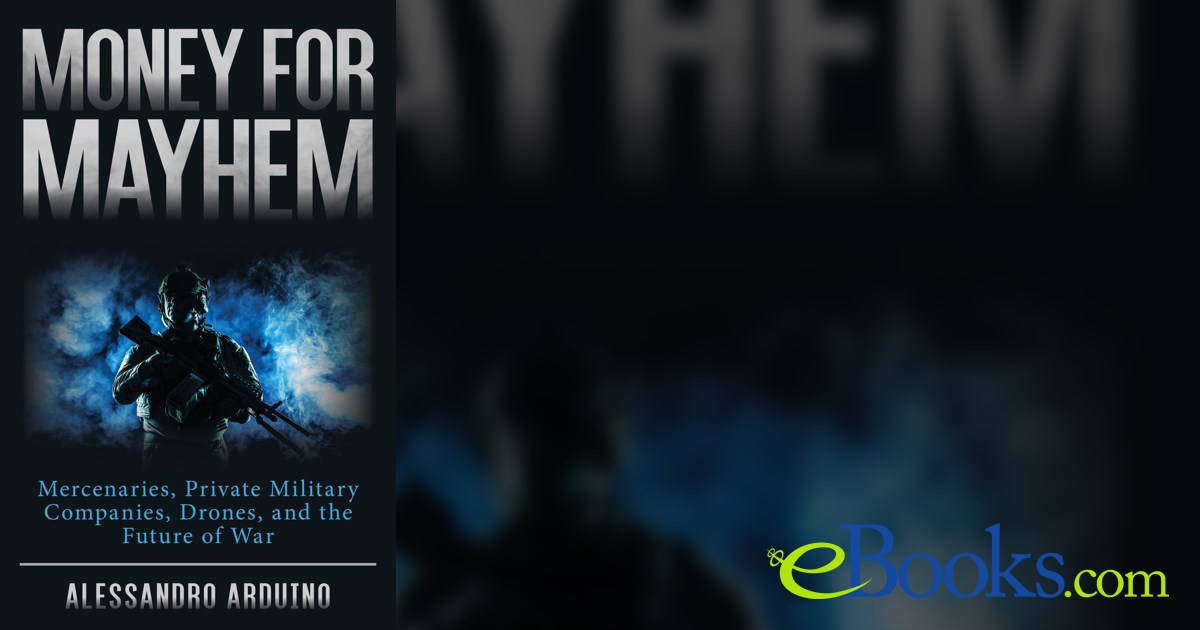 Money for Mayhem by Alessandro Arduino (ebook)