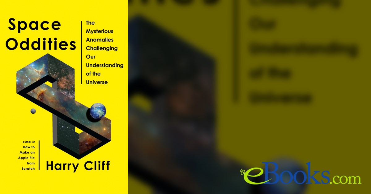 Space Oddities by Harry Cliff (ebook)