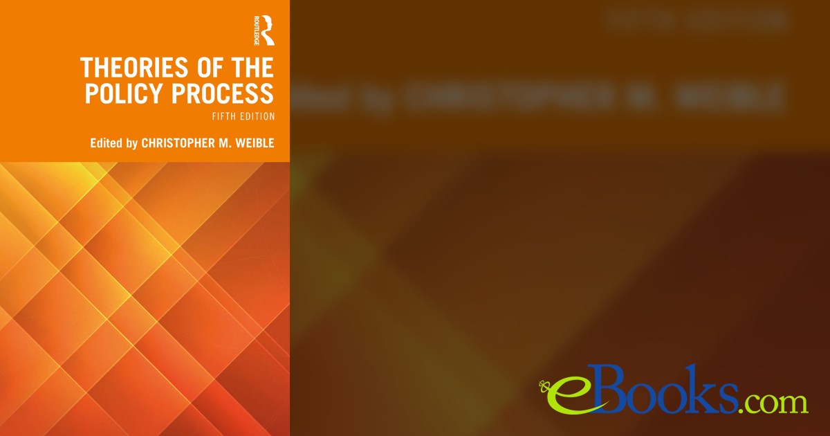 Theories Of The Policy Process (5th ed.)