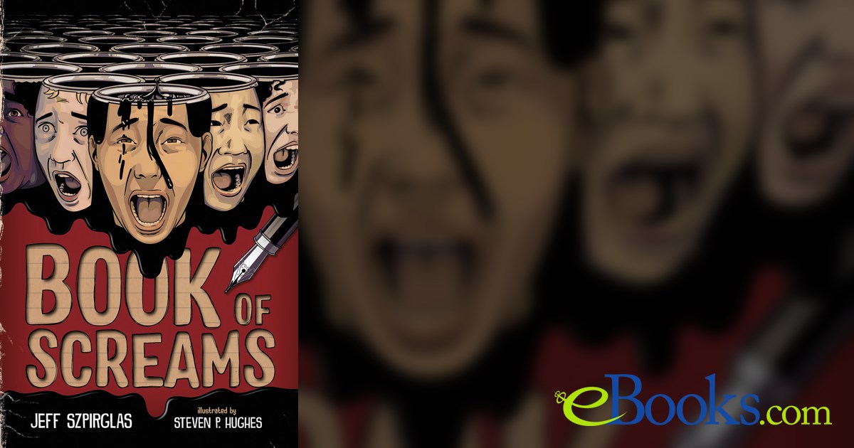 Book of Screams by Jeff Szpirglas (ebook)