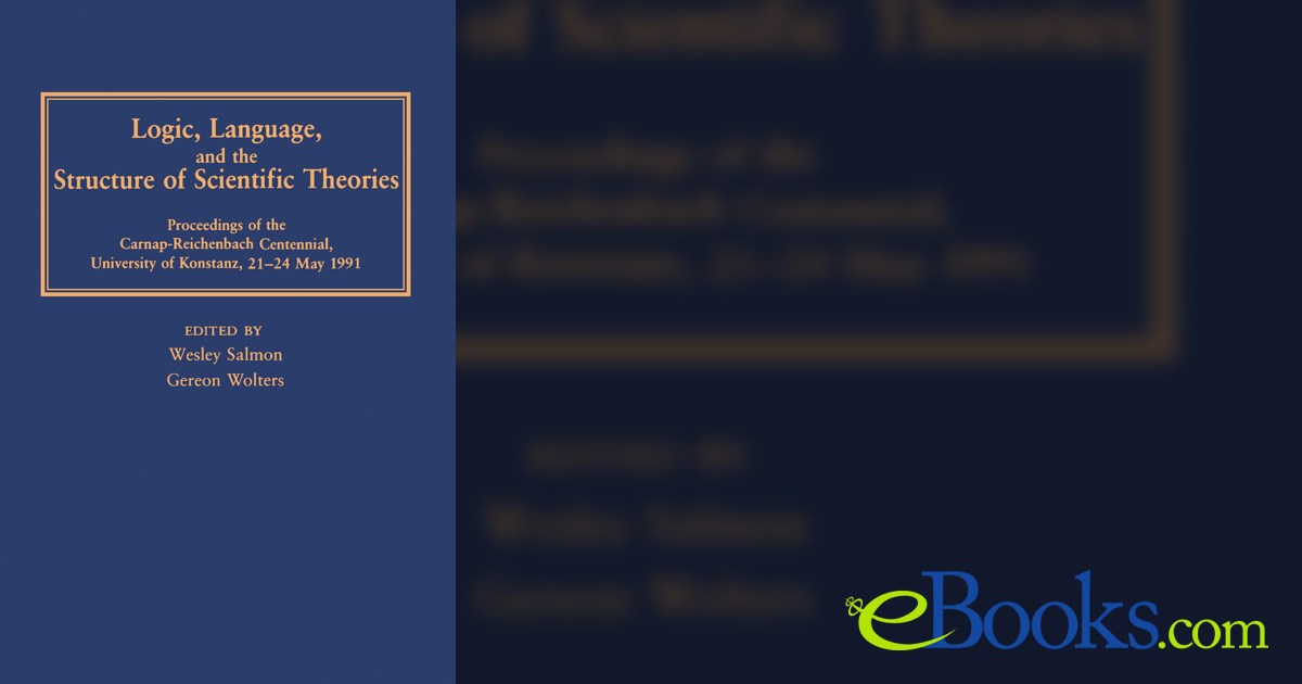 Logic Language And The Structure Of Scientific Theories
