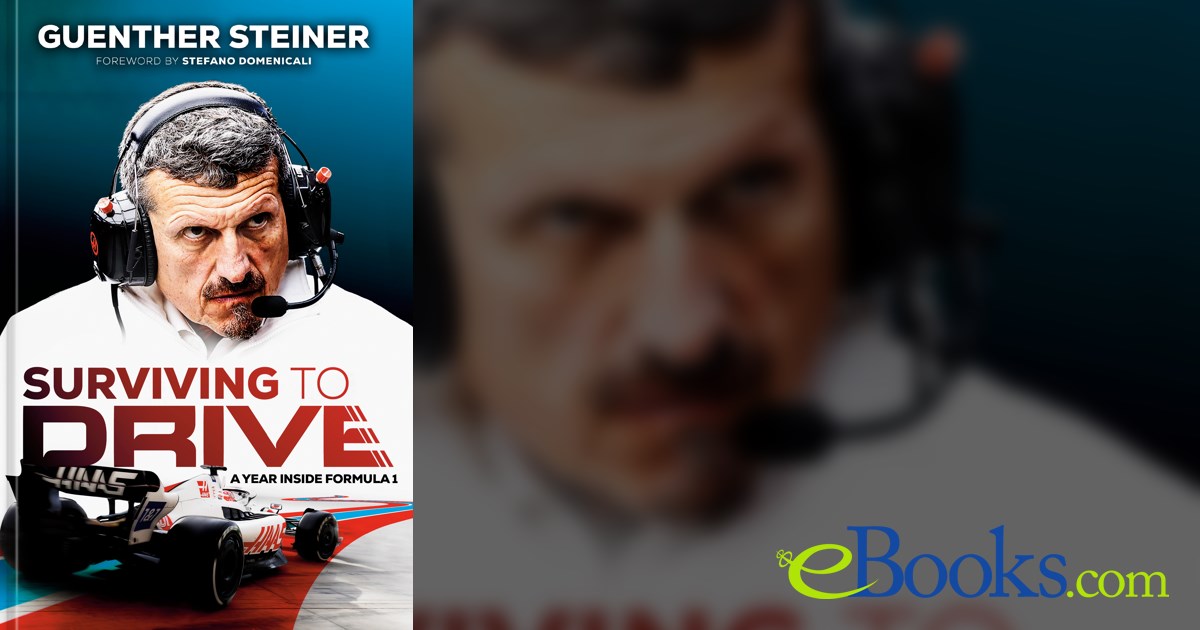 Surviving to Drive by Guenther Steiner (ebook)