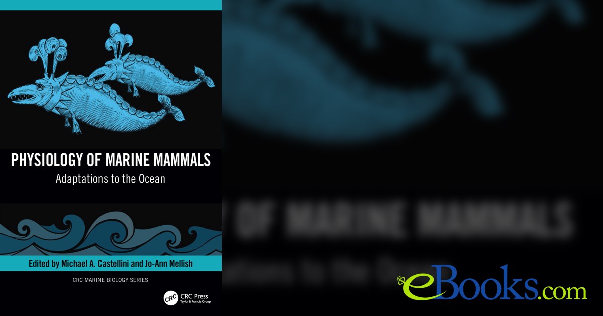 Physiology of Marine Mammals by Michael Castellini (ebook)