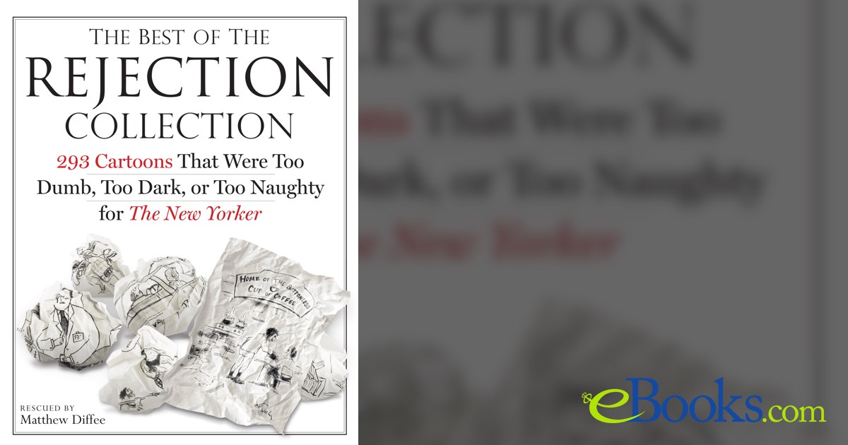 The Best of the Rejection Collection by Matthew Diffee (ebook)