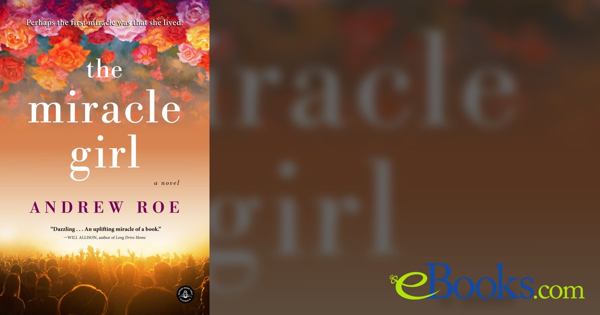 The Miracle Girl by Andrew Roe (ebook)