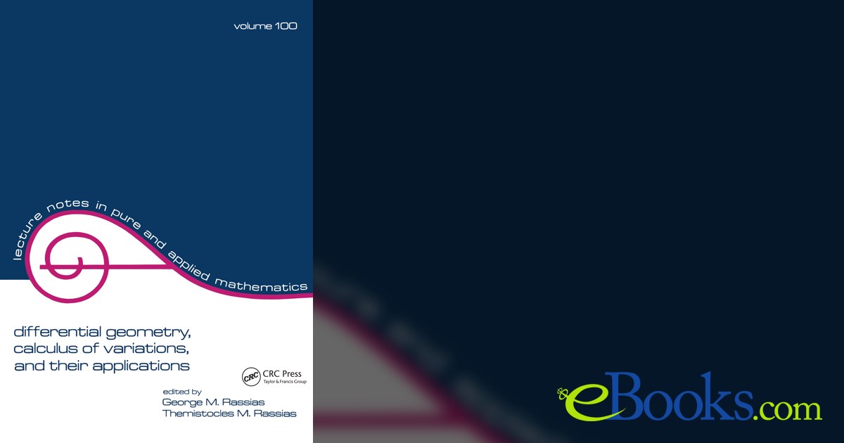 Differential Geometry Calculus Of Variations And Their Applications