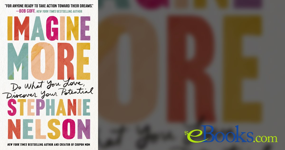 Imagine More by Stephanie Nelson (ebook)