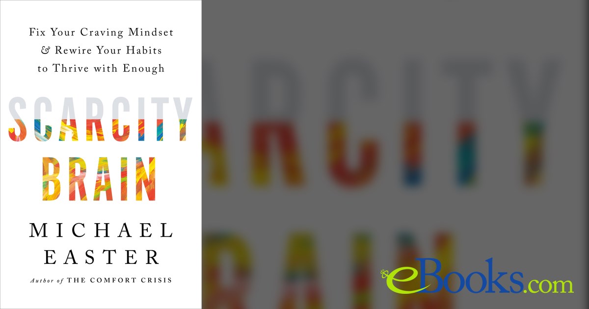 Scarcity Brain by Michael Easter (ebook)