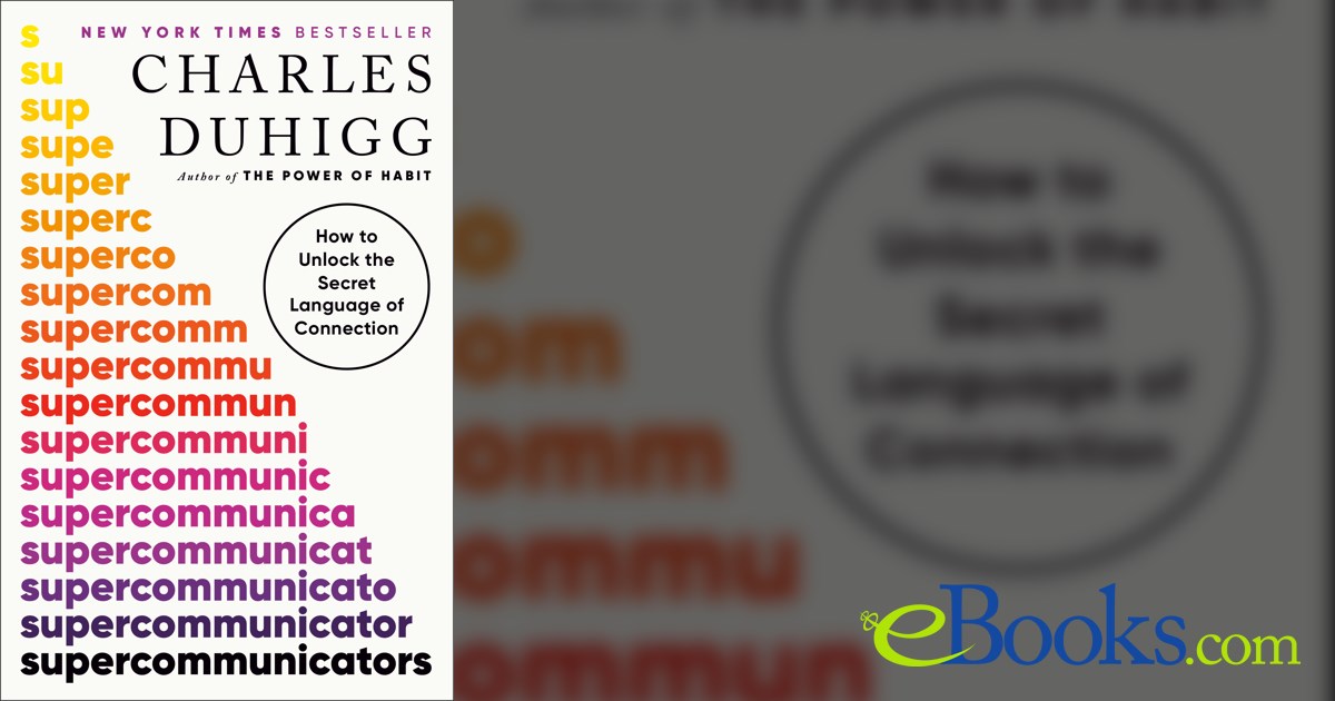 Supercommunicators by Charles Duhigg (ebook)