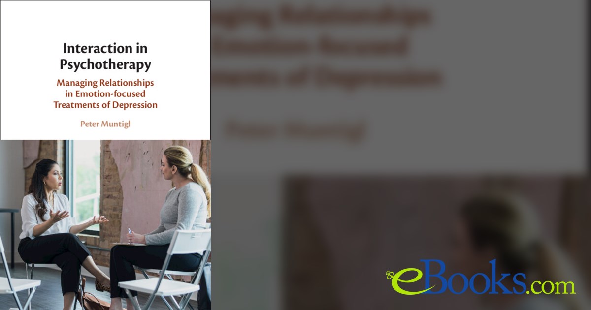 Interaction in Psychotherapy by Peter Muntigl (ebook)