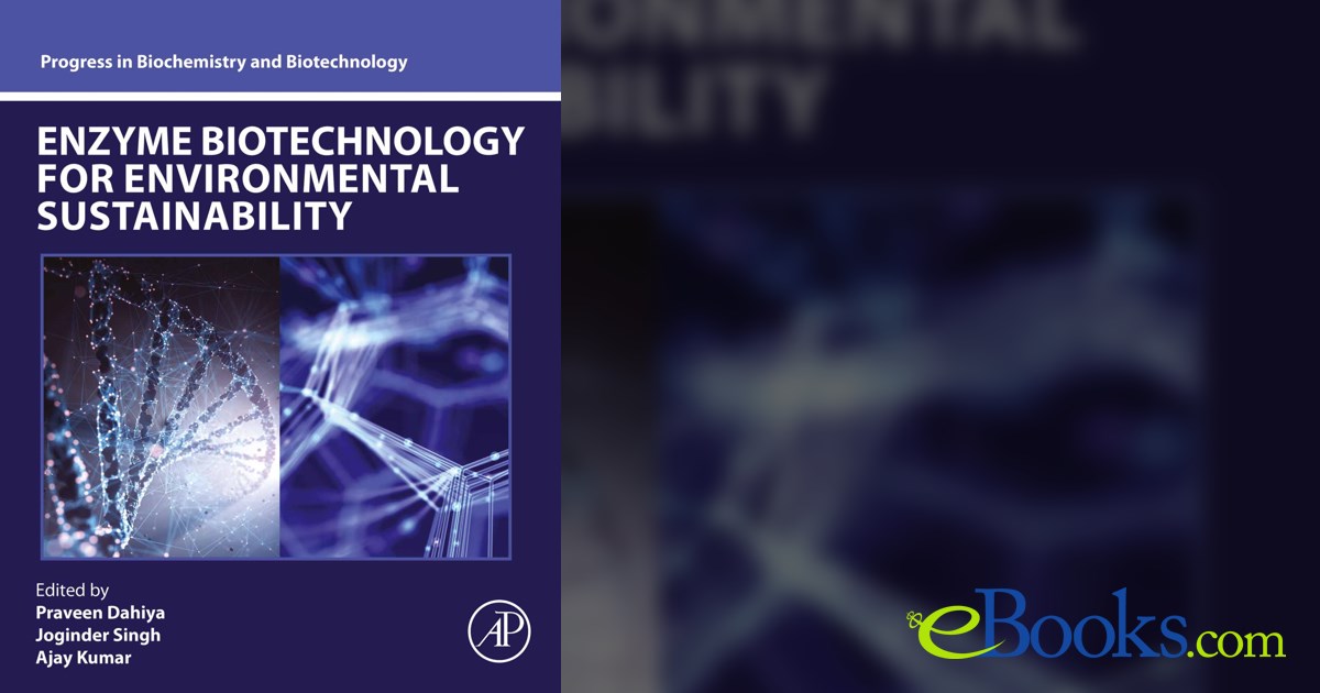 Enzyme Biotechnology for Environmental Sustainability
