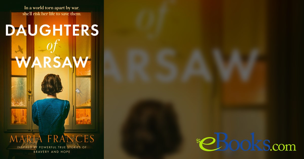 Daughters of Warsaw by Maria Frances (ebook)
