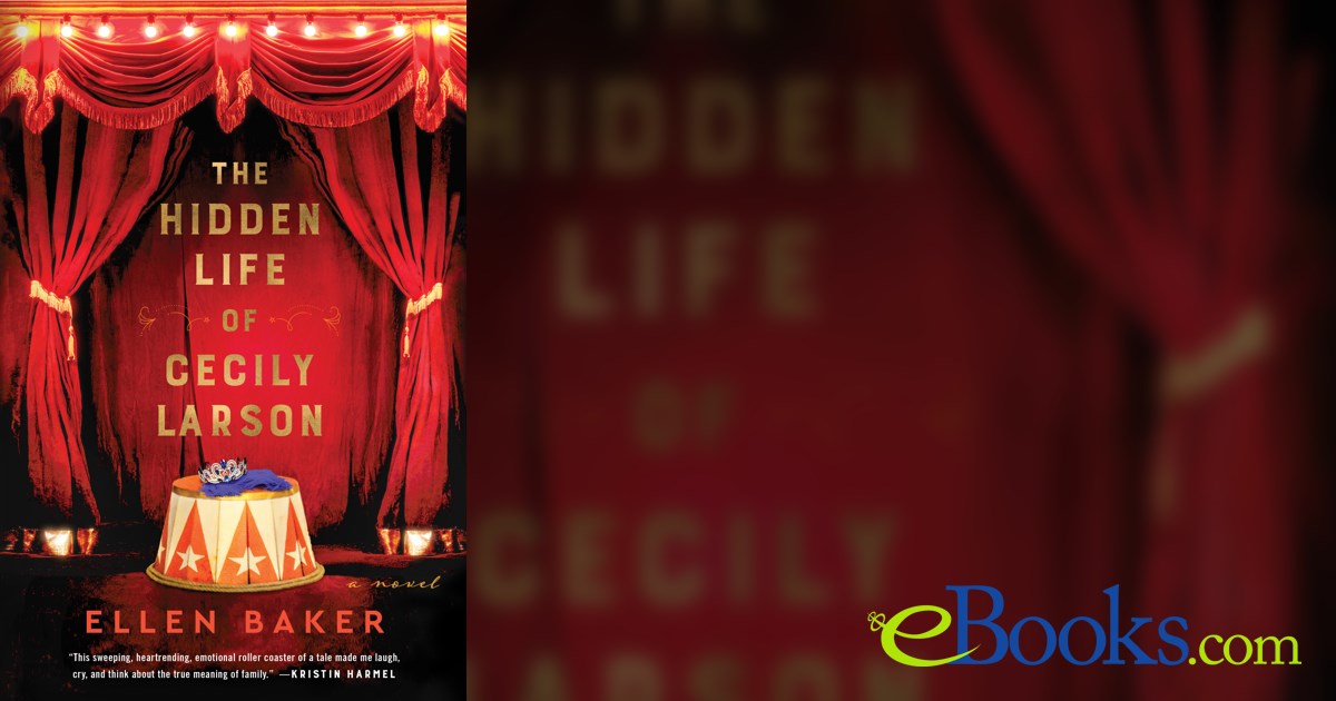 The Hidden Life of Cecily Larson by Ellen Baker (ebook)
