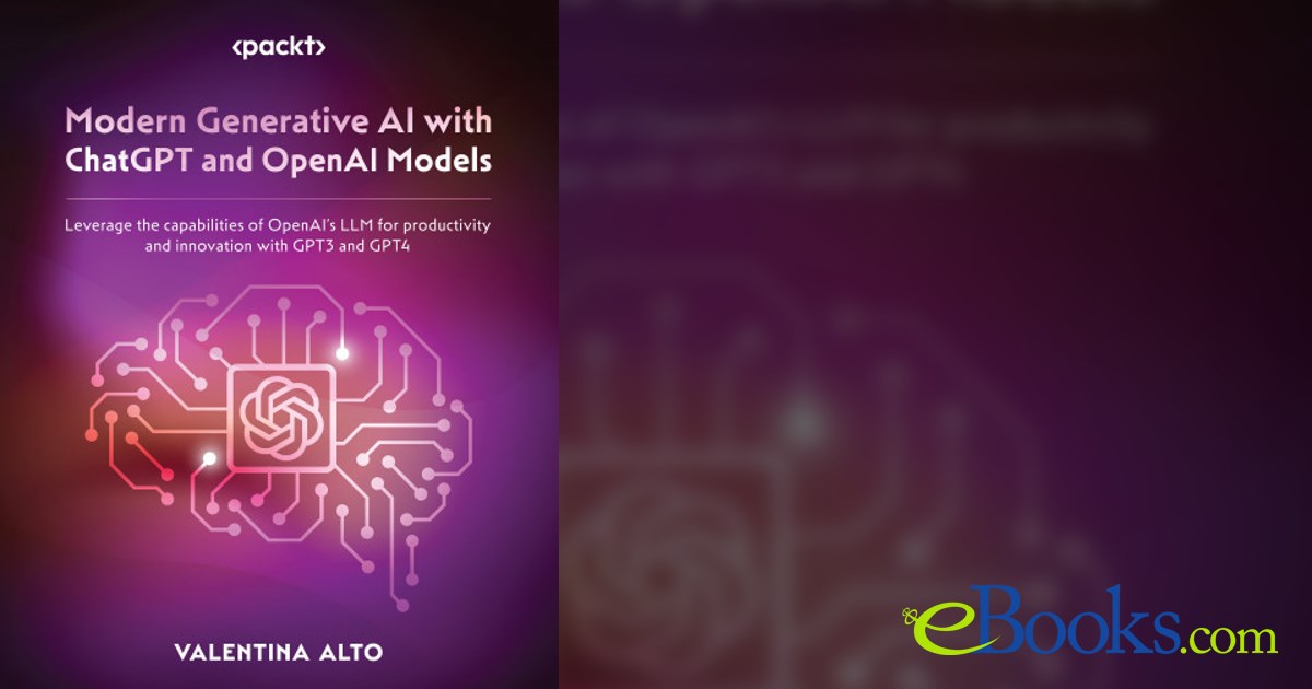 Modern Generative Ai With Chatgpt And Openai Models 8568