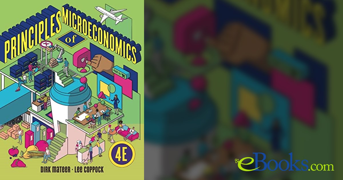 Principles of Microeconomics (4th ed.) by Dirk Mateer (ebook)