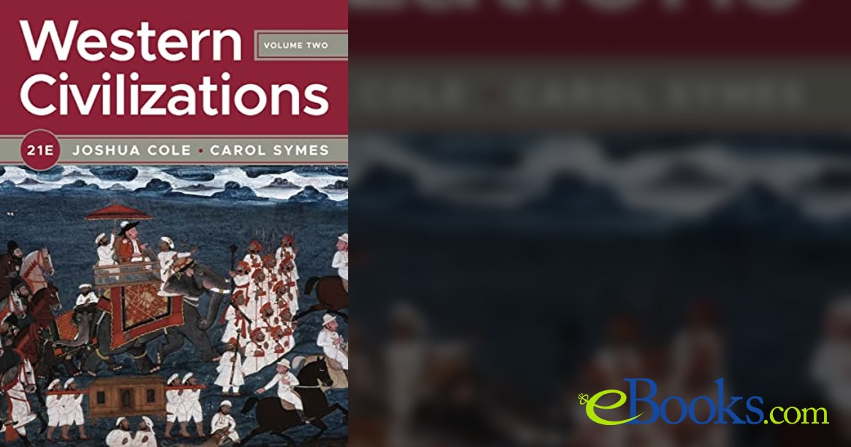 Western Civilizations (21st ed.) by Joshua Cole (ebook)