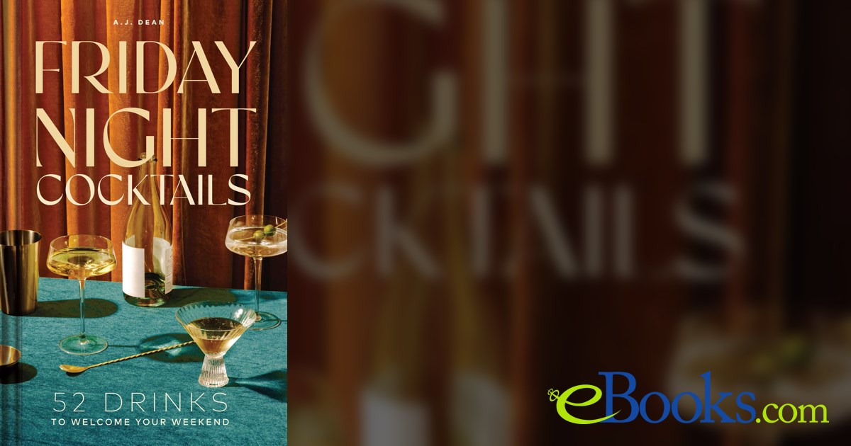 Friday Night Cocktails by A.J. Dean (ebook)