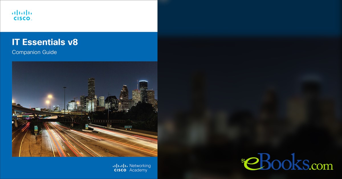 IT Essentials Companion Guide v8 by Cisco Networking Academy (ebook)