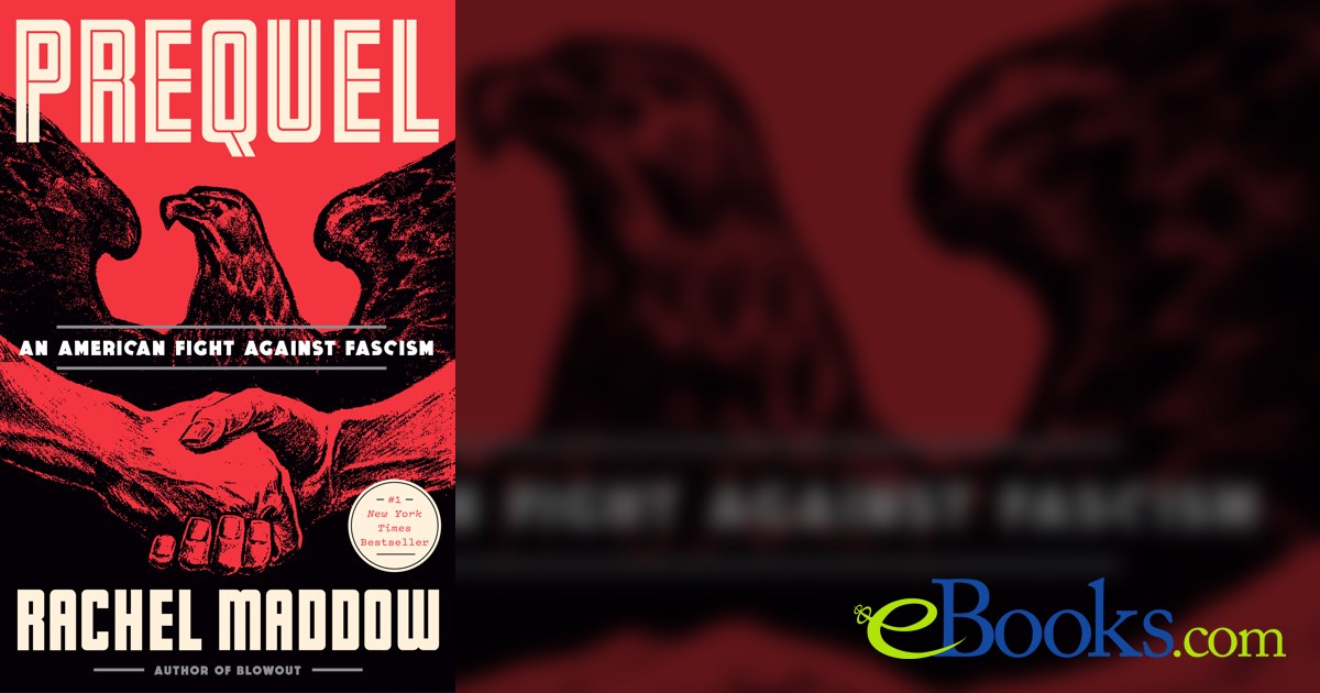 Prequel by Rachel Maddow (ebook)