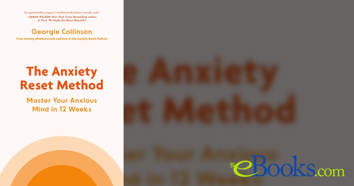 The Anxiety Reset Method by Georgie Collinson (ebook)