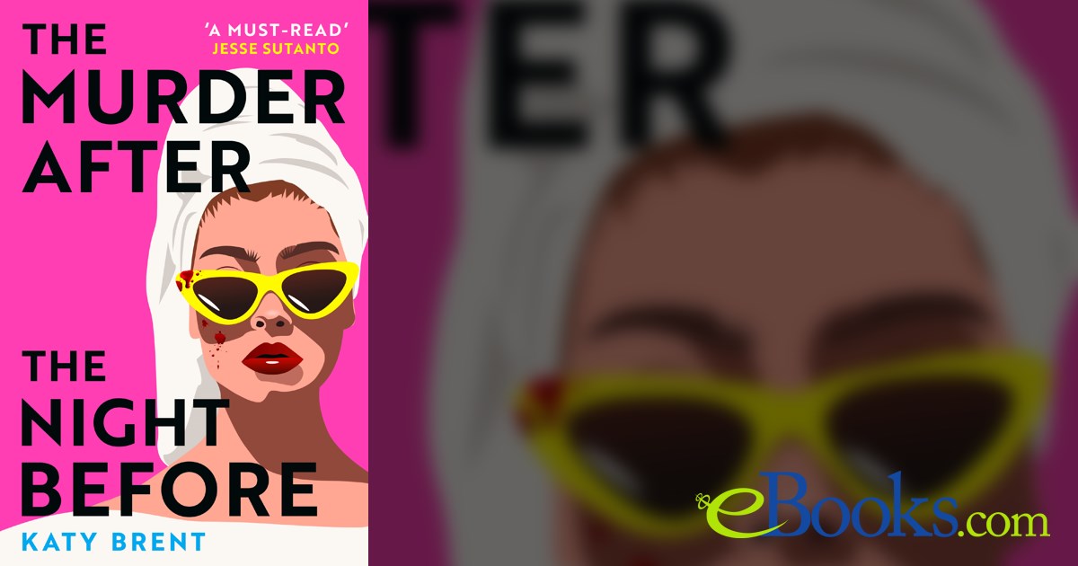 The Murder After the Night Before by Katy Brent (ebook)