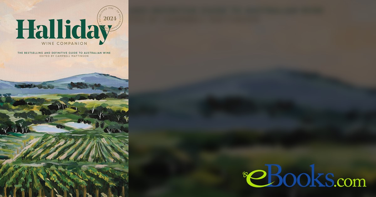 Halliday Wine Companion 2024 by James Halliday (ebook)