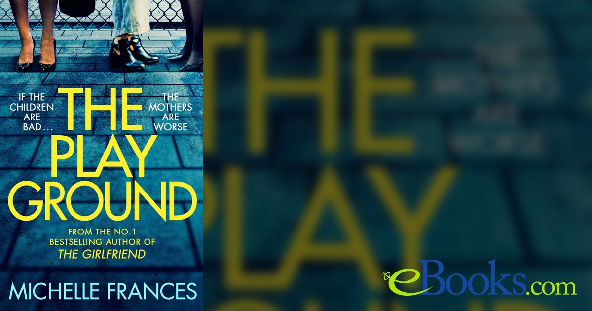 The Playground by Michelle Frances (ebook)