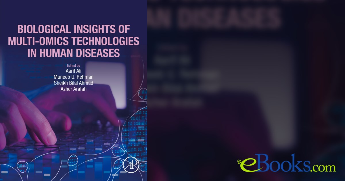 Biological Insights of Multi-Omics technologies in Human Diseases