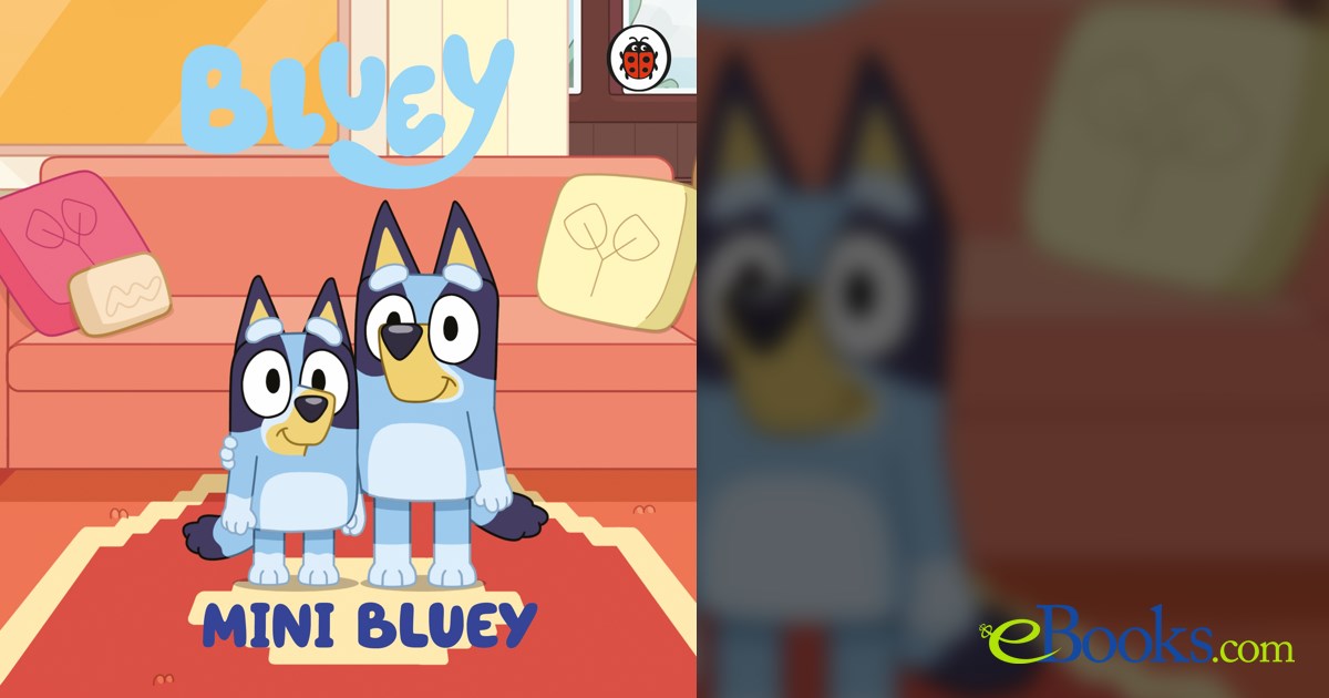 Bluey: Mini Bluey by Bluey (ebook)