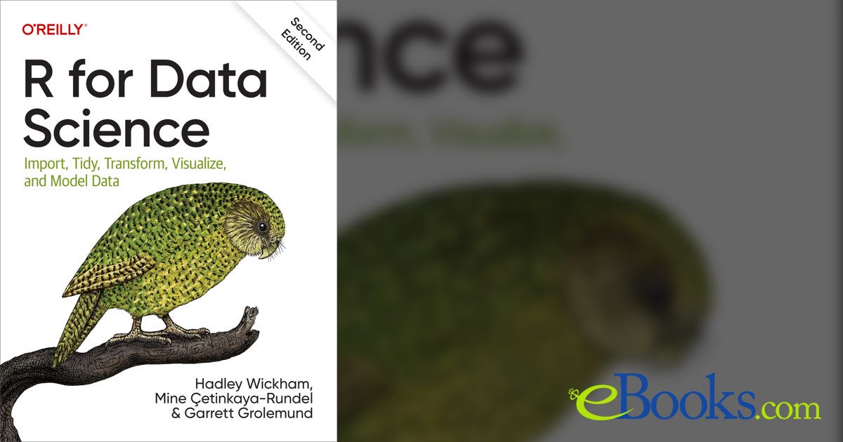 R for Data Science (2nd ed.) by Hadley Wickham (ebook)