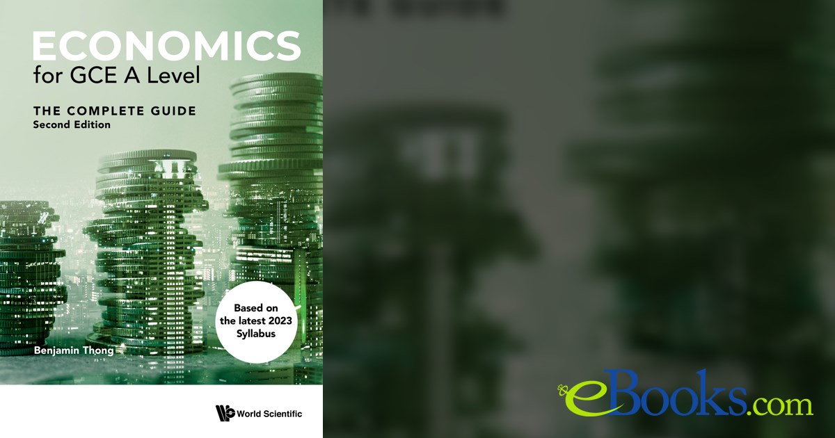 Economics For Gce A Level: The Complete Guide (Second Edition)
