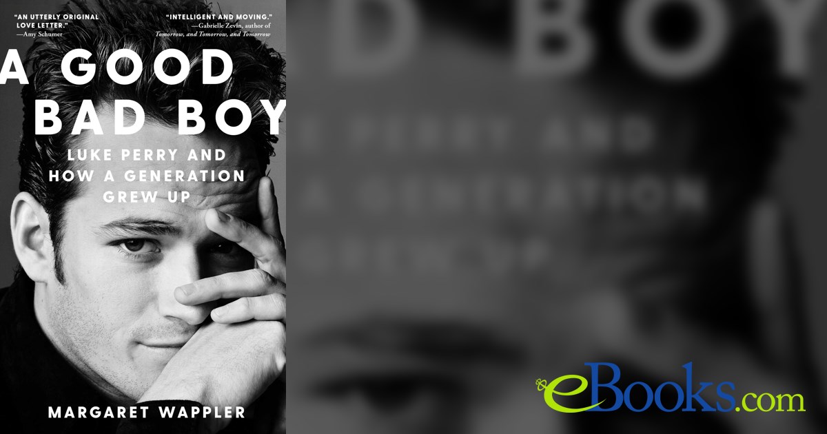 A Good Bad Boy by Margaret Wappler (ebook)