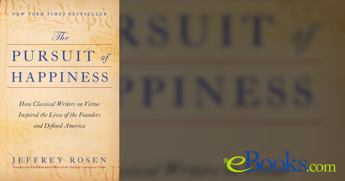 The Pursuit of Happiness by Jeffrey Rosen (ebook)