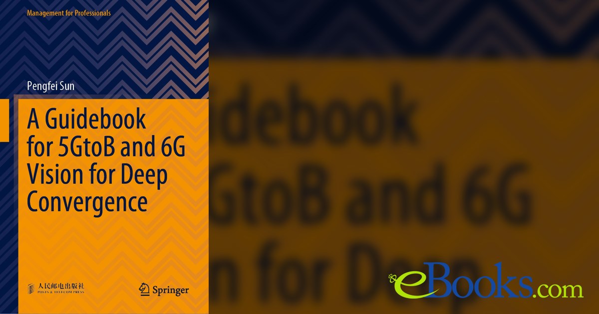 A Guidebook for 5GtoB and 6G Vision for Deep Convergence