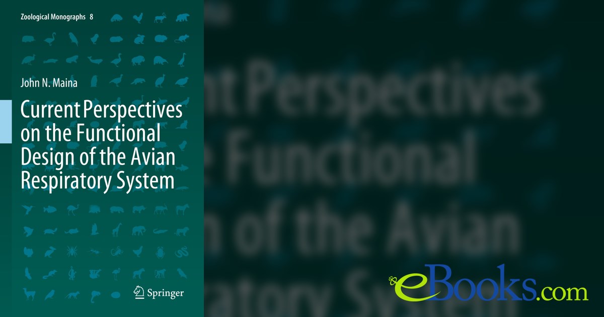 Current Perspectives on the Functional Design of the Avian Respiratory ...