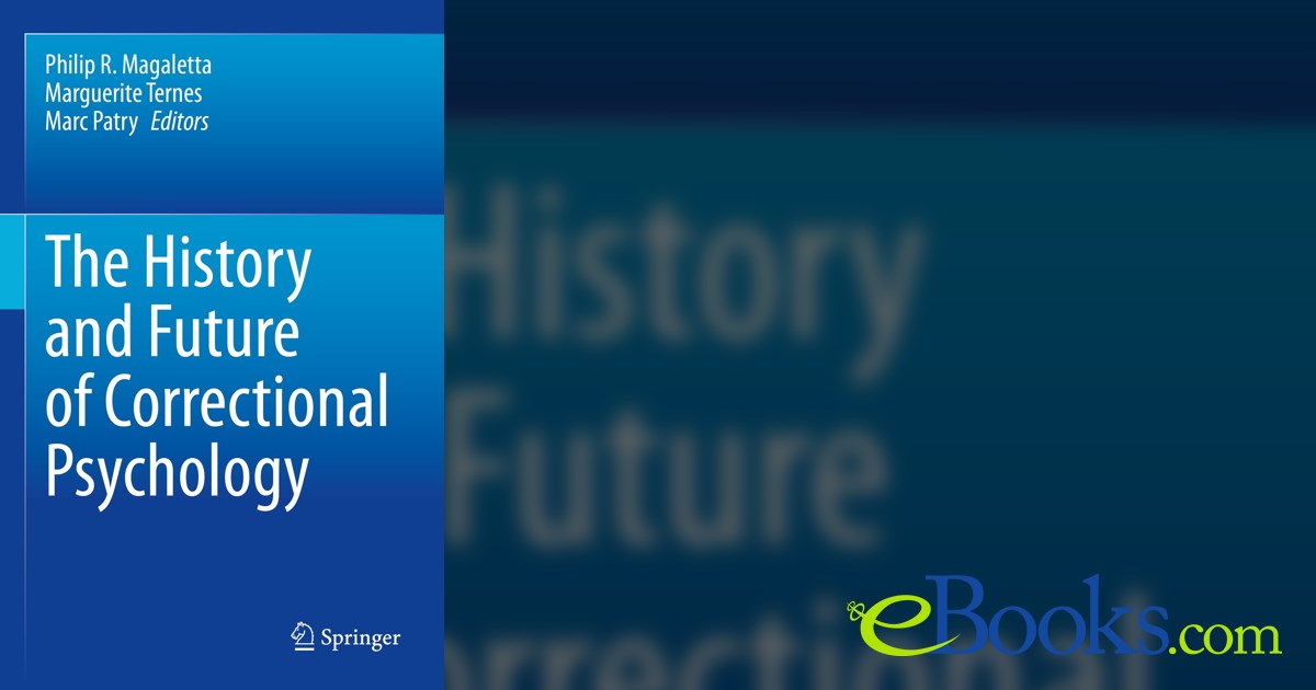 The History and Future of Correctional Psychology