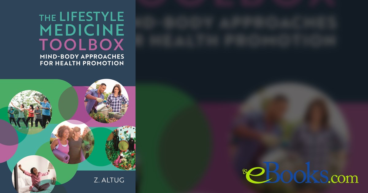 The Lifestyle Medicine Toolbox