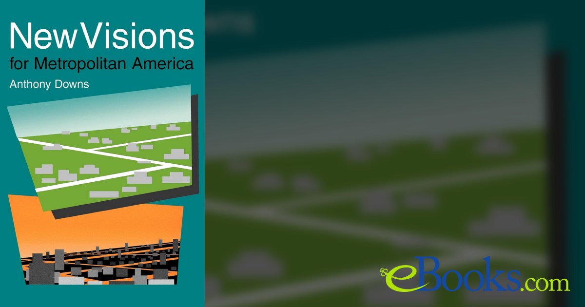 New Visions for Metropolitan America by Anthony Downs (ebook)