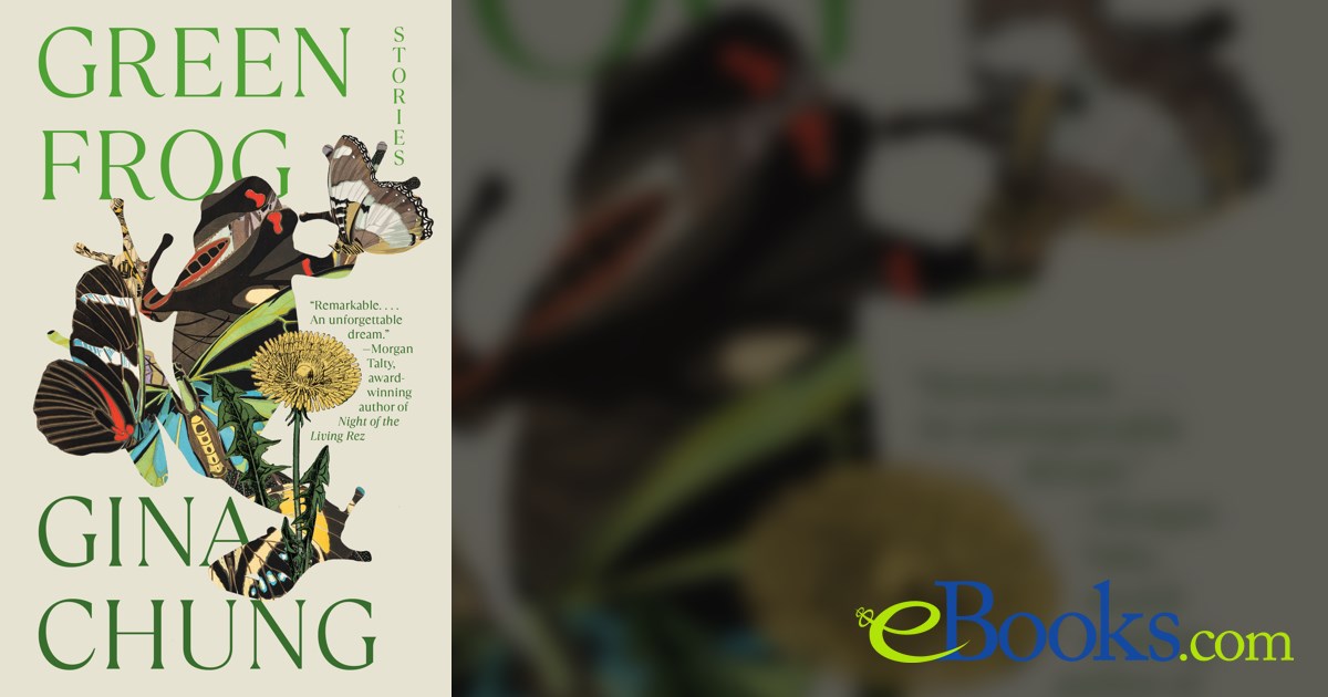 Green Frog by Gina Chung (ebook)